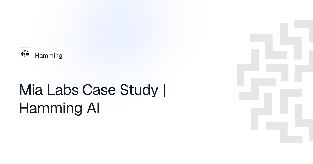Mia Labs Case Study | Hamming AI