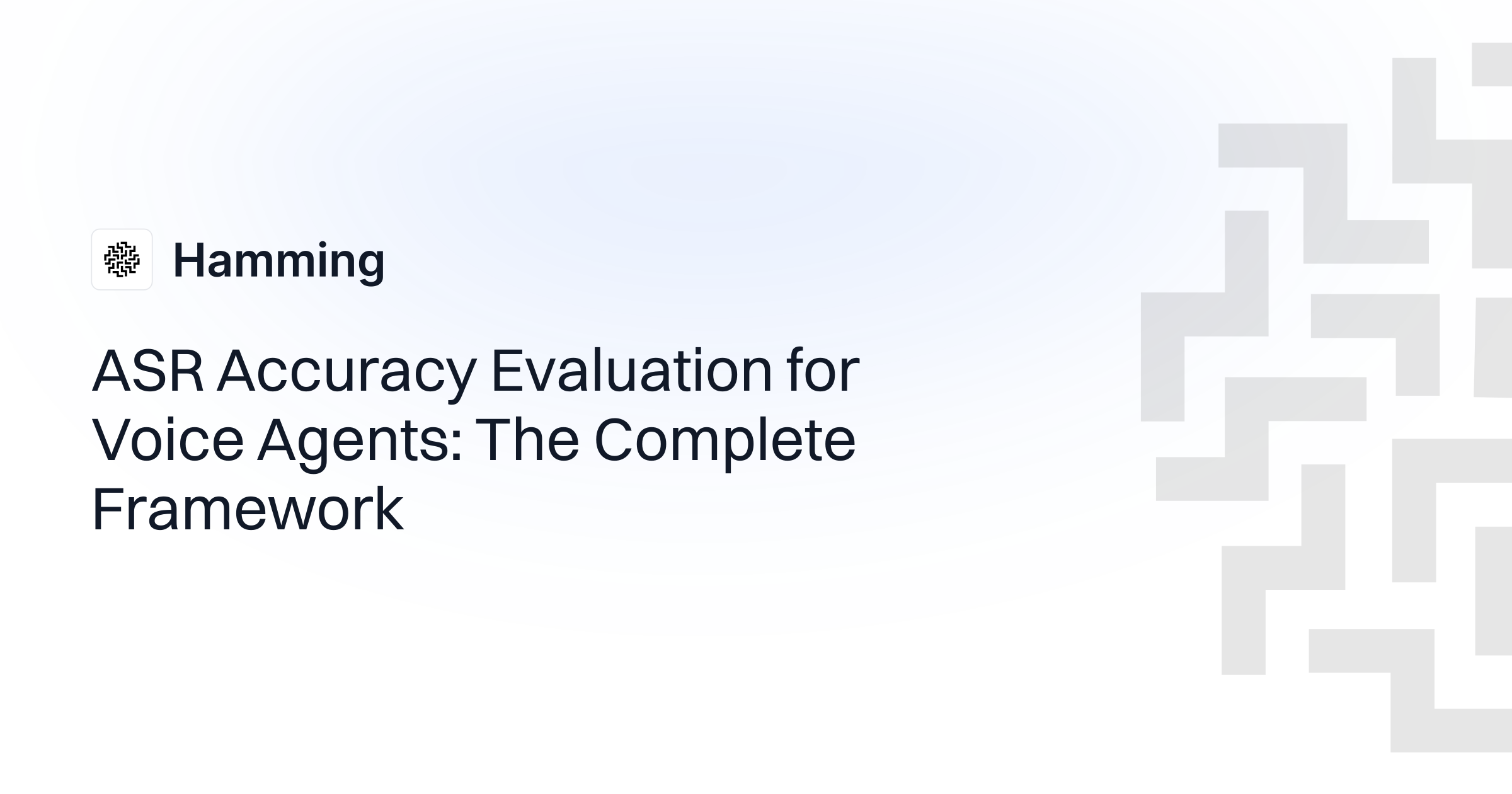 ASR Accuracy Evaluation for Voice Agents: The Complete Framework | Hamming AI Resources