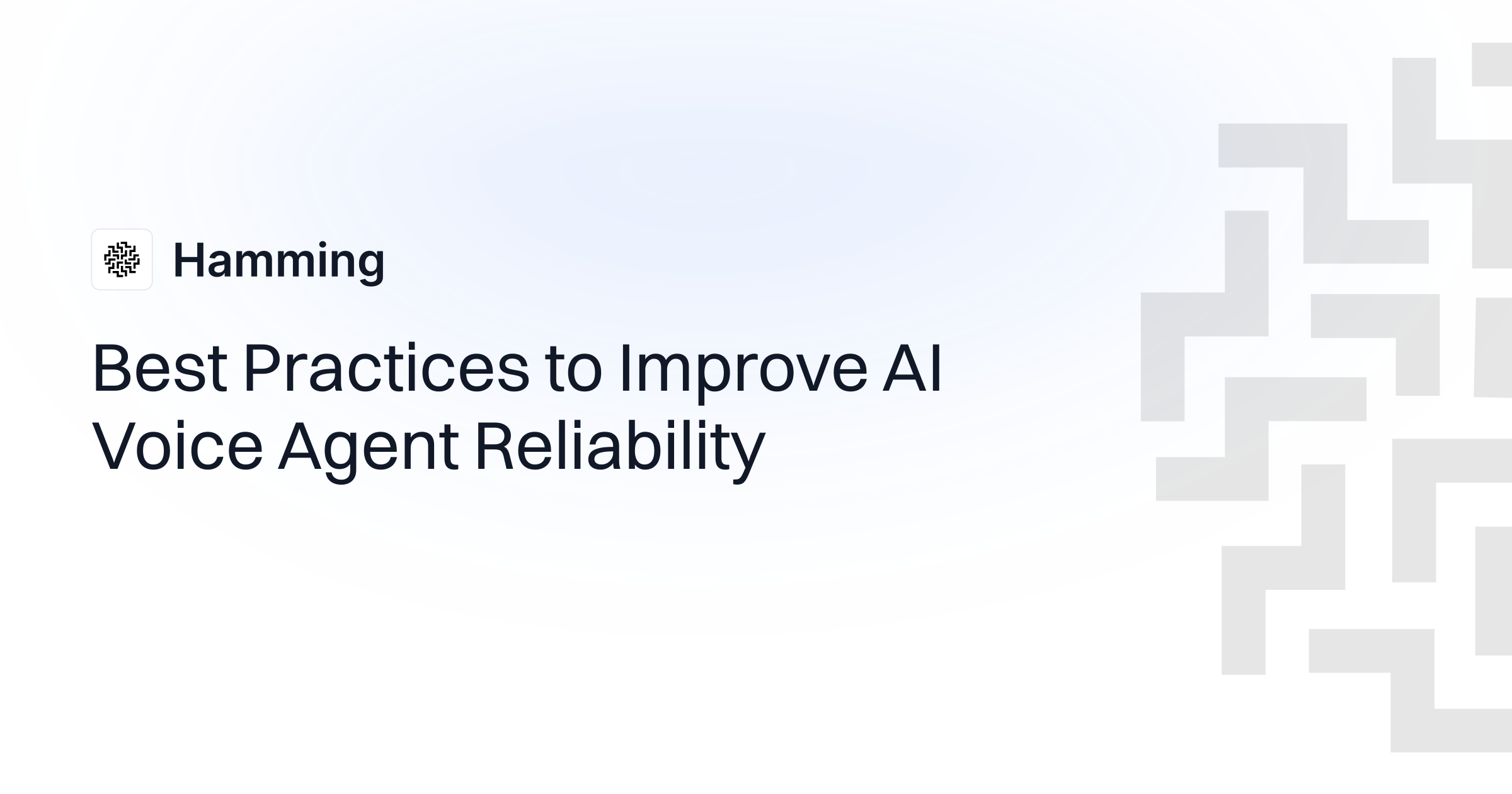 Best Practices to Improve AI Voice Agent Reliability | Hamming AI Blog