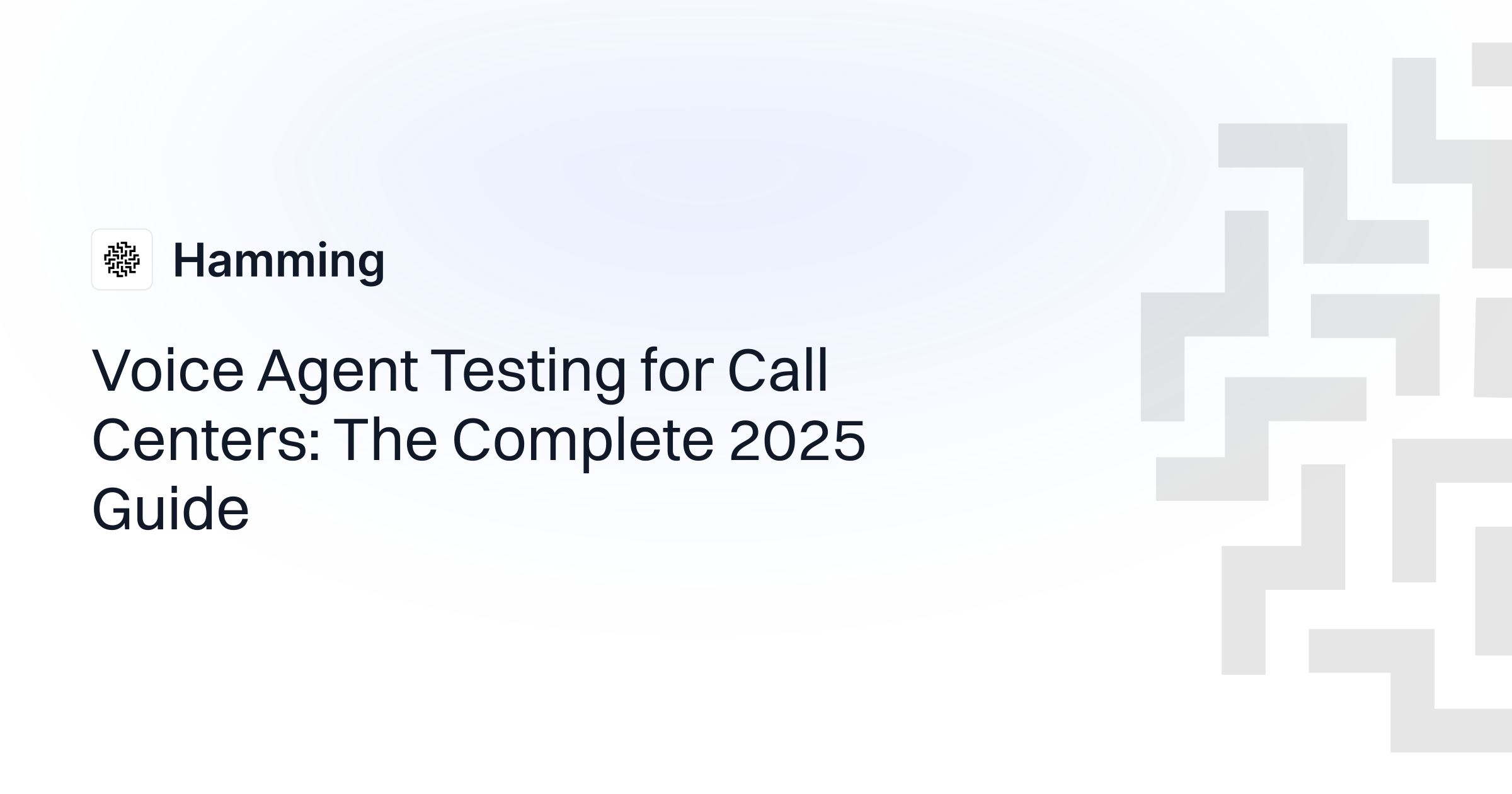 Voice Agent Testing for Call Centers: The Complete 2026 Guide | Hamming ...