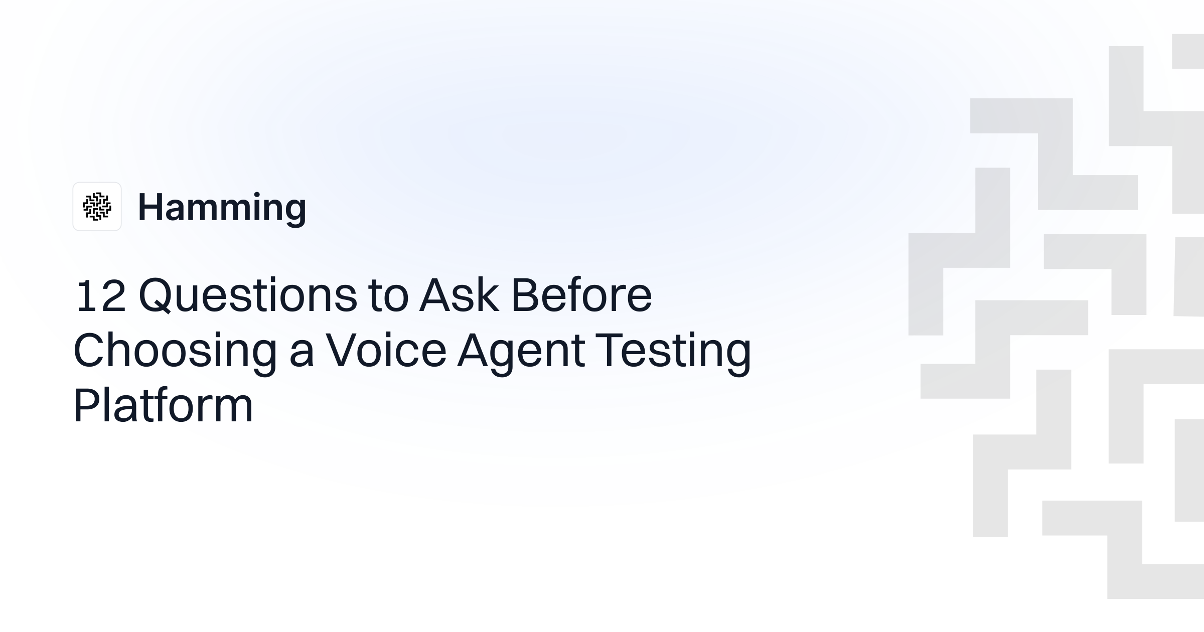 12 Questions to Ask Before Choosing a Voice Agent Testing Platform ...